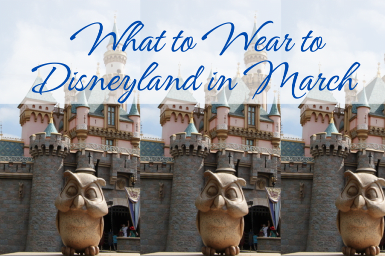 Ultimate Guide to What to Wear in Disneyland in March (2025) - Pixie ...