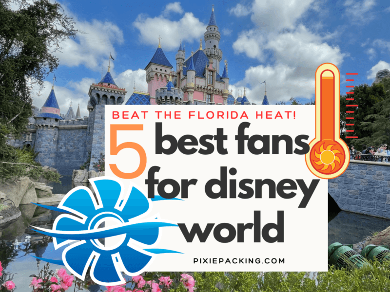 The 5 BEST Fans for Disney World Ranked! - Pixie Packing Travel Co